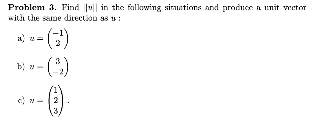 Problem 3. ﻿Find ||u|| ﻿in the following situations | Chegg.com
