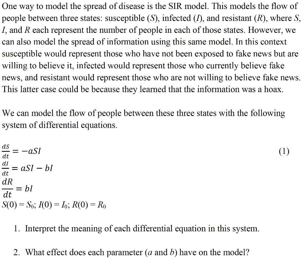 Solved One way to model the spread of disease is the SIR | Chegg.com