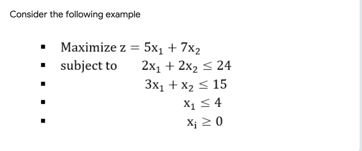 Solved Consider the following example Maximize z = 5x1 + 7x2 | Chegg.com