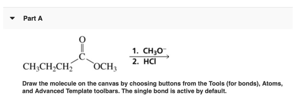 Solved Part A 1. CH3O Draw the molecule on the canvas by | Chegg.com