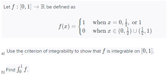 Solved Let f : [0,1] → → R be defined as 1 when x = 0, 1, or | Chegg.com