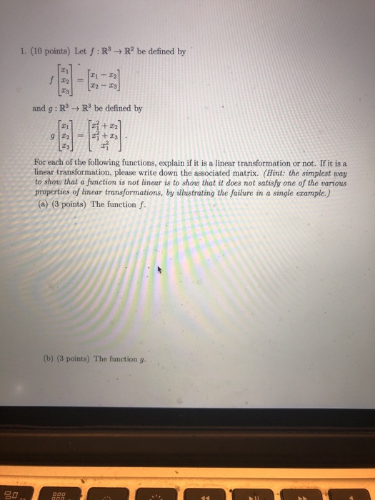 Solved 1. (10 points) Let f:R3 R2 be defined by r1 and g: R3 | Chegg.com