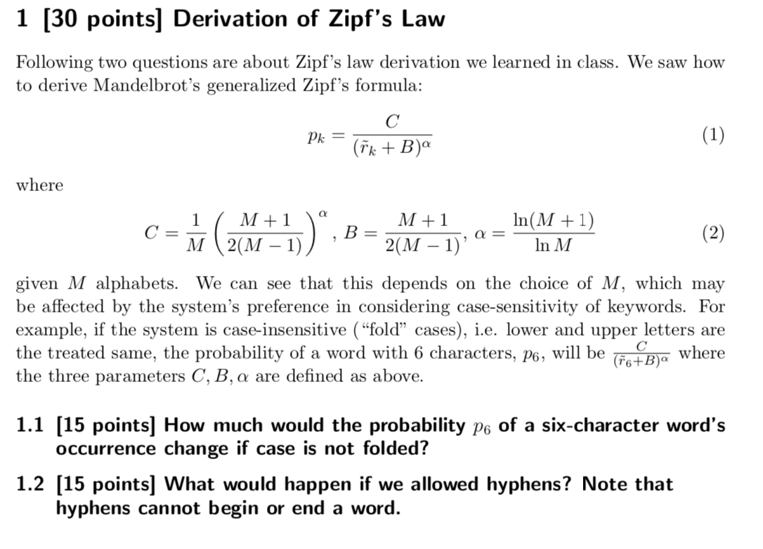 Solved 1 [30 points] Derivation of Zipf's Law Following two | Chegg.com