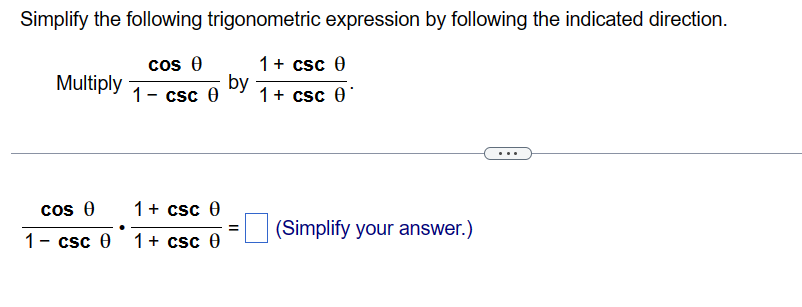 Solved Simplify the following trigonometric expression by | Chegg.com