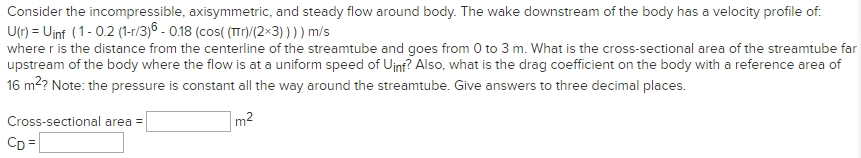Solved Consider the incompressible, axisymmetric, and steady | Chegg.com