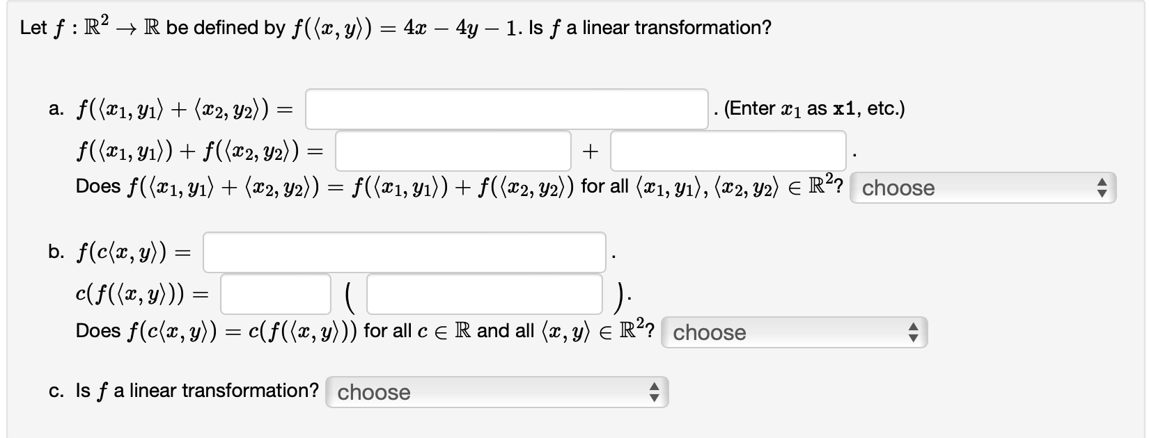 Solved Let f:R2→R be defined by f( x,y )=4x−4y−1. Is f a | Chegg.com