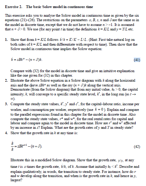 Solved Exercise 2. The basic Solow inodel in continuous time | Chegg.com Solved Exercise 2. The basic Solow inodel in continuous time | Chegg.com