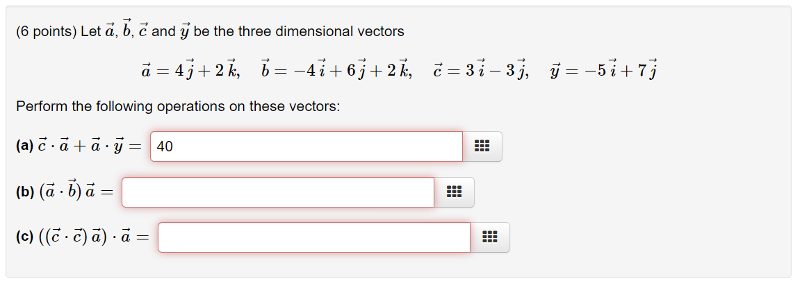 Solved (6 points) Let a,b,c and y be the three dimensional | Chegg.com