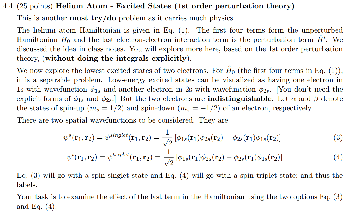 Solved 4.4 (25 points) Helium Atom - Excited States (1st | Chegg.com