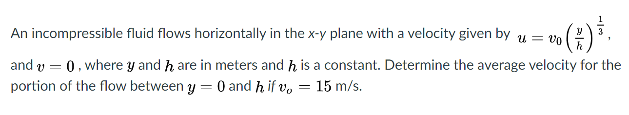 Solved An incompressible fluid flows horizontally in the x-y | Chegg.com