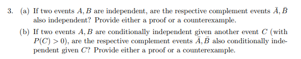 Solved 3. (a) If two events A,B are independent, are the | Chegg.com