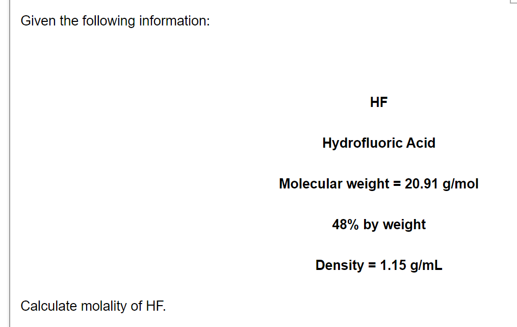 Solved Given the following information: Hydrofluoric Acid | Chegg.com