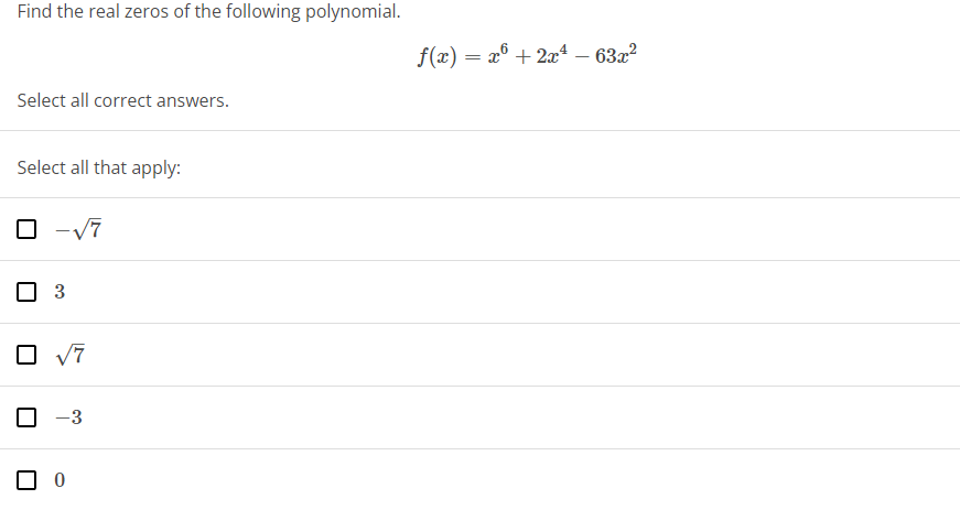 Solved Find the real zeros of the following polynomial. | Chegg.com