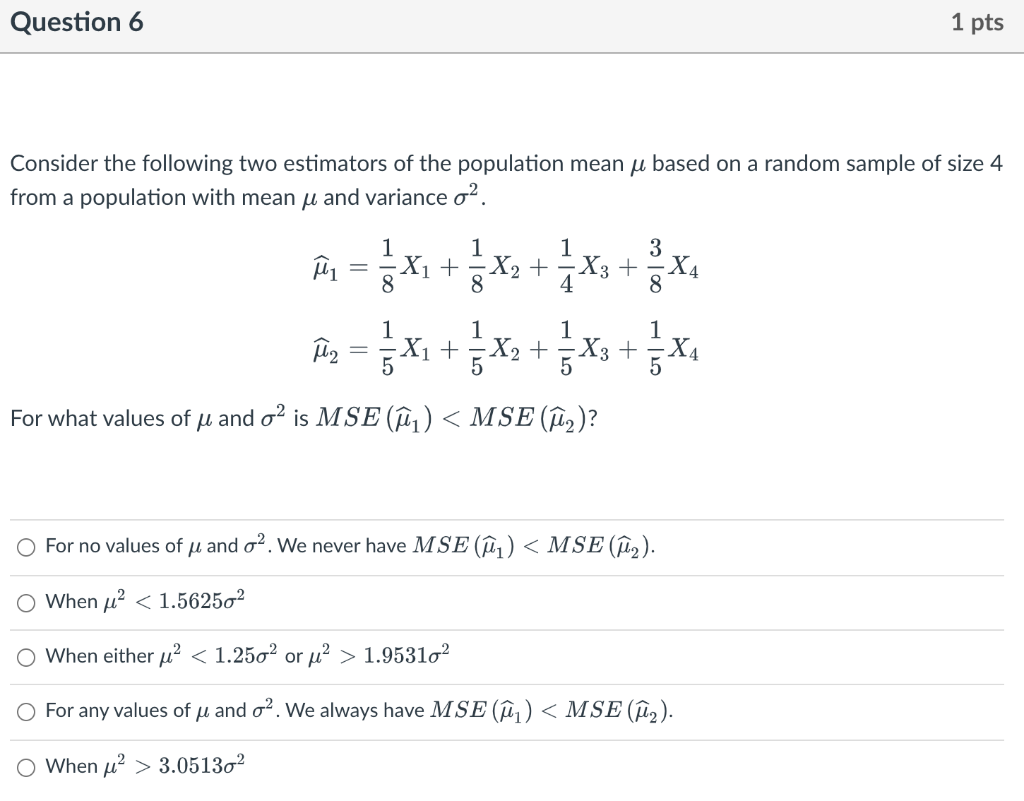 Solved Consider the following two estimators of the | Chegg.com