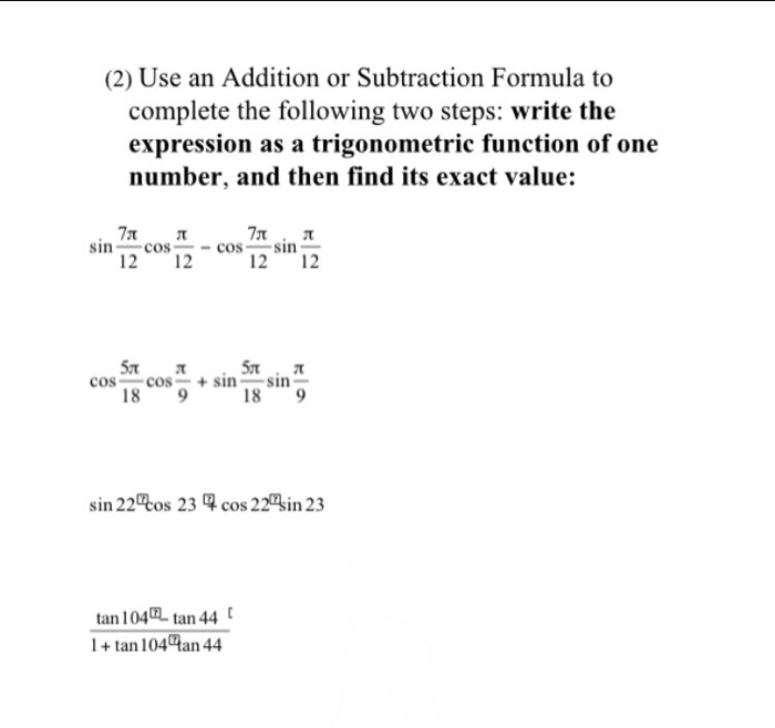 Solved Use an Addition or Subtraction Formula to complete | Chegg.com