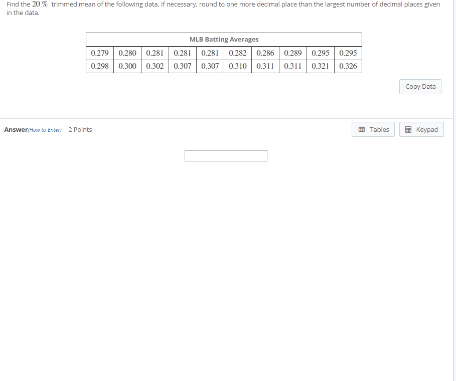 Solved Find the 20% trimmed mean of the following data. If | Chegg.com