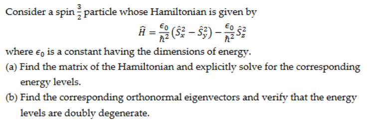 Solved Consider a spin particle whose Hamiltonian is given | Chegg.com