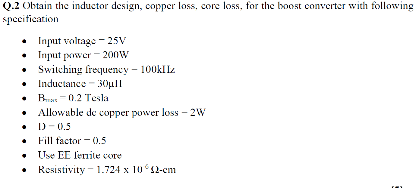 Solved Q.2 Obtain the inductor design, copper loss, core | Chegg.com
