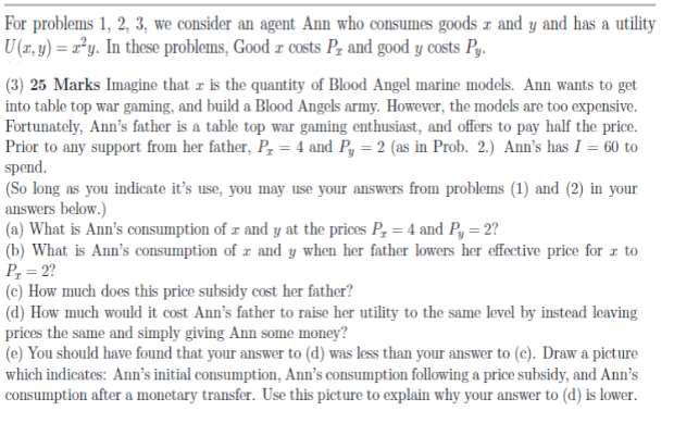 For problems 1,2,3, we consider an agent Ann who | Chegg.com