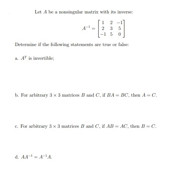Solved Let A be a nonsingular matrix with its inverse: 1 2 - | Chegg.com