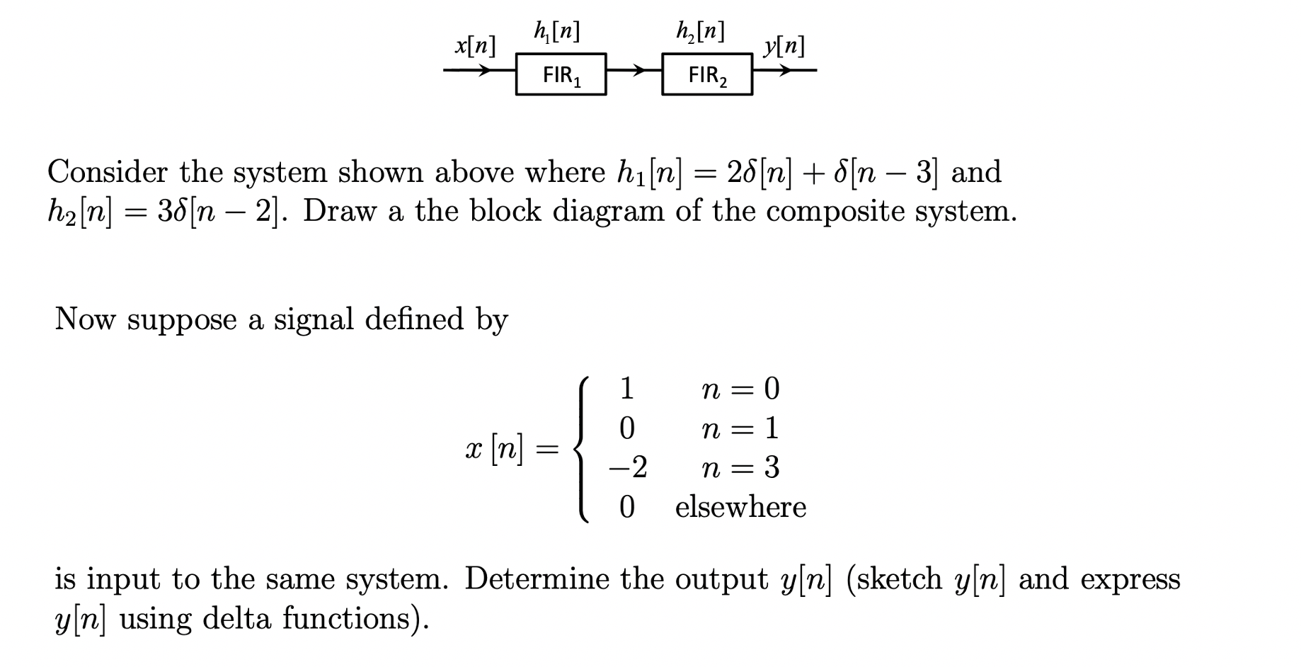 Solved h[n] h2[n] x[n] y[n] FIRI FIR2 Consider the system | Chegg.com