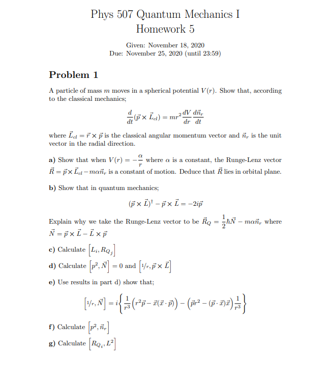 Phys 507 Quantum Mechanics I Homework 5 Given: | Chegg.com