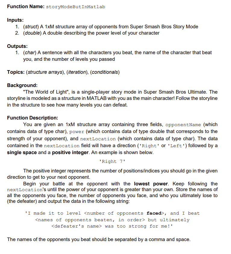 Solved Function Name: storyModeButInMatlab Inputs: 1. | Chegg.com
