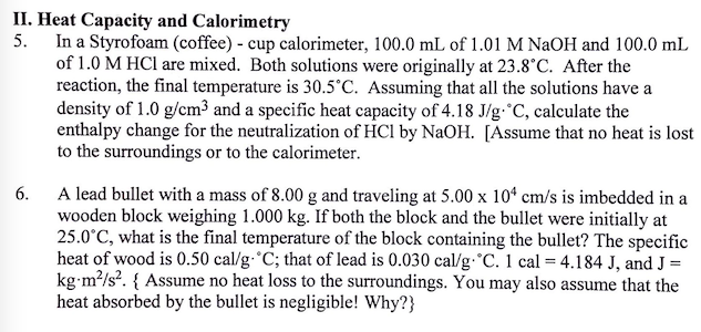 Solved II. Heat Capacity and Calorimetry 5. In a Styrofoam | Chegg.com