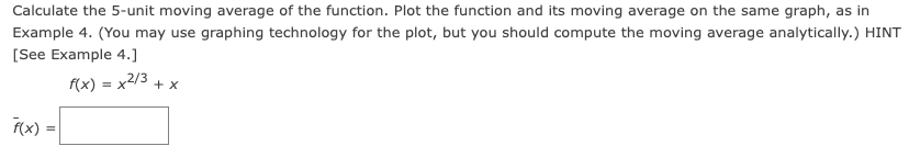Solved Calculate the 5-unit moving average of the function. | Chegg.com