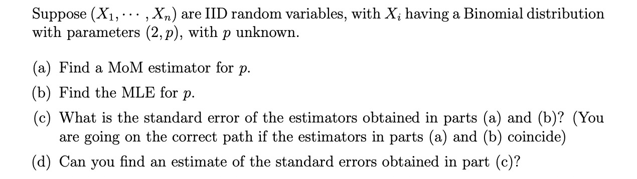 Solved Suppose (X1,⋯,Xn) are IID random variables, with Xi | Chegg.com