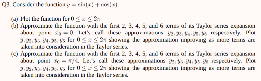 Solved Q3. Consider the function y = sin(x) + cos(x) (a) | Chegg.com
