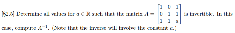 Solved [§2.5] Determine all values for a∈R such that the | Chegg.com