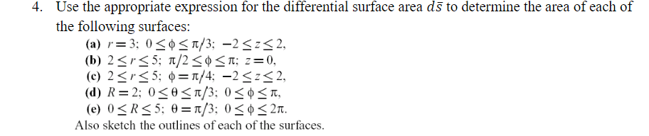 Solved 4. Use the appropriate expression for the | Chegg.com