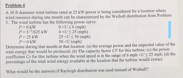 Solved Problem 4 A 30 ft diameter wind turbine rated at 25 | Chegg.com
