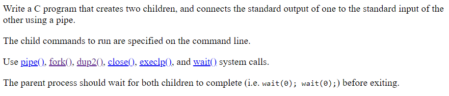 Solved Write a C program that creates two children, and | Chegg.com