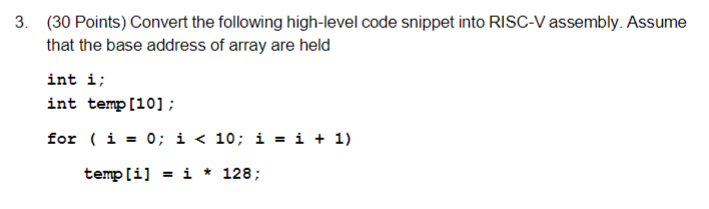 Solved 3. (30 Points) Convert the following high-level code | Chegg.com