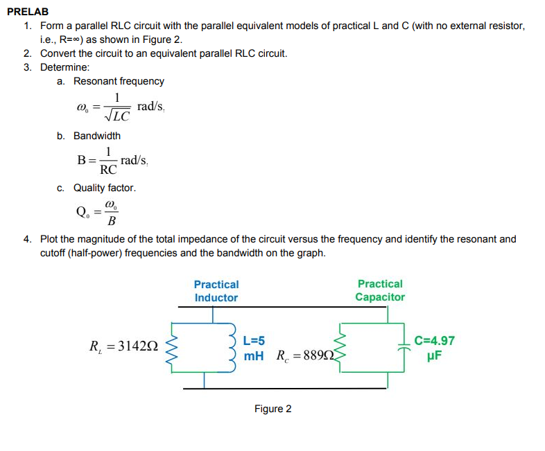 Solved PRELAB 1. Form a parallel RLC circuit with the | Chegg.com