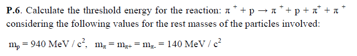 Solved + P.6. Calculate the threshold energy for the | Chegg.com