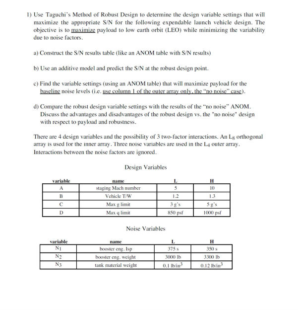 1) Use Taguchi's Method of Robust Design to determine | Chegg.com