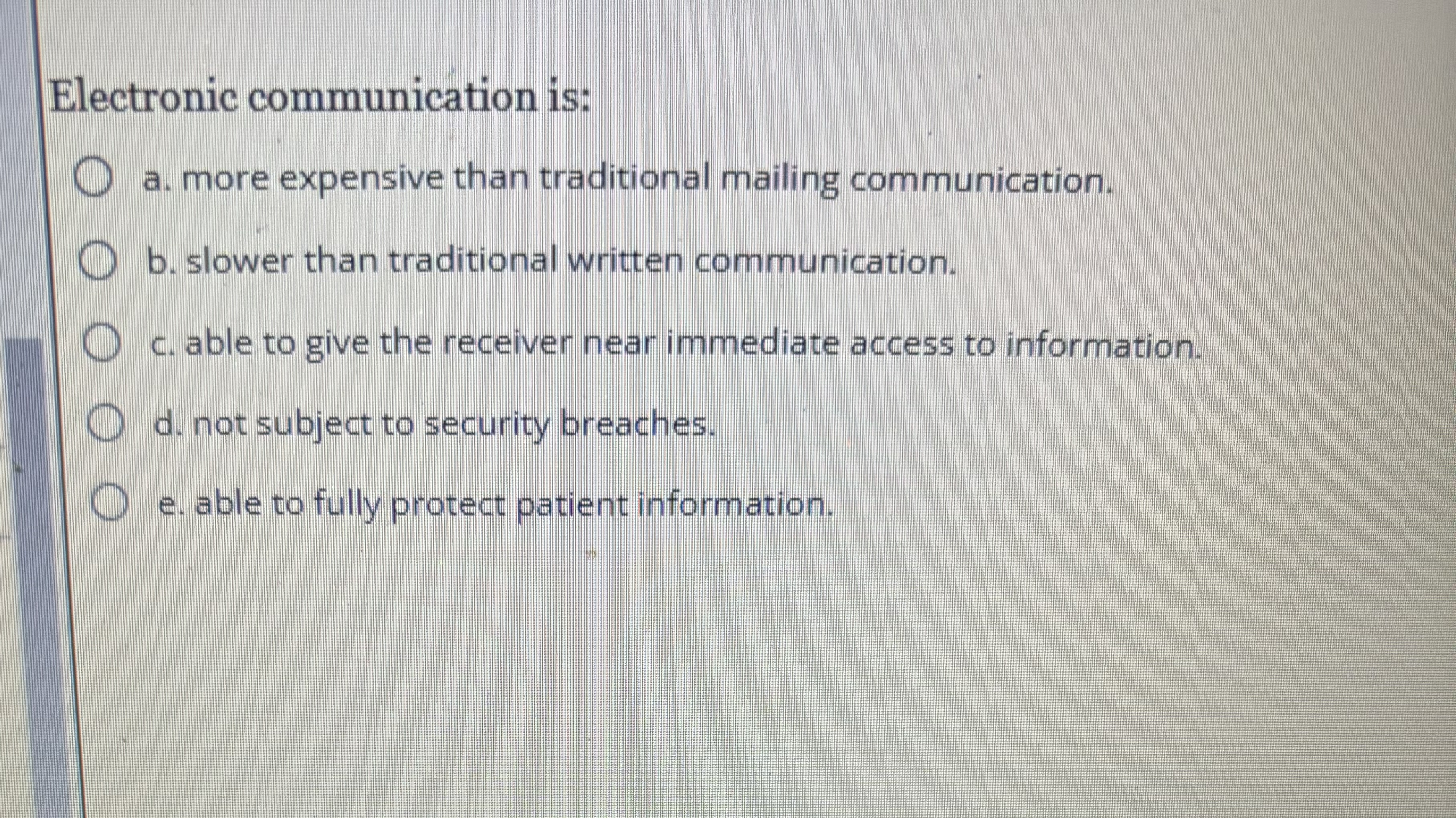 Solved Electronic communication is:a. ﻿more expensive than | Chegg.com