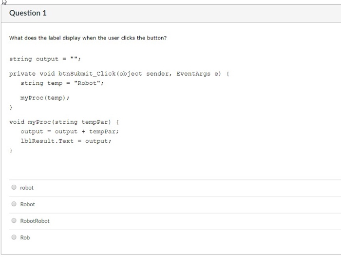 Solved Question 1 What does the label display when the user | Chegg.com