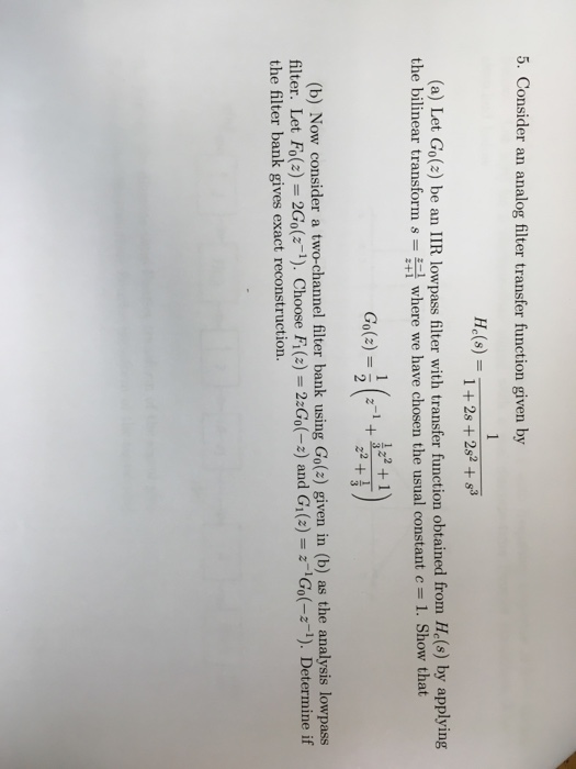 Solved 5. Consider an analog filter transfer function given | Chegg.com