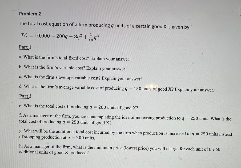 Solved Problem 2 The total cost equation of a firm producing | Chegg.com