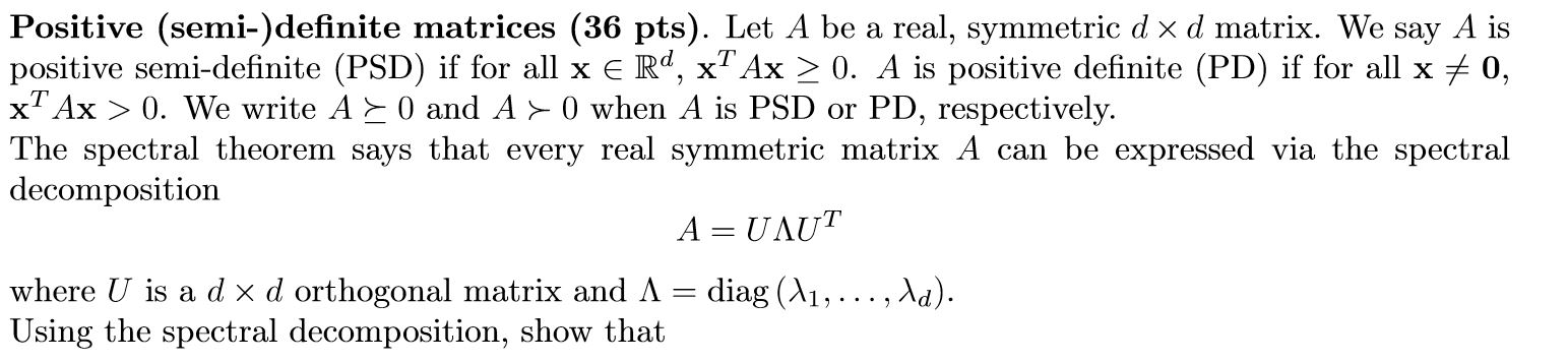 Solved Positive Semi Definite Matrices 36 Pts Let A Be