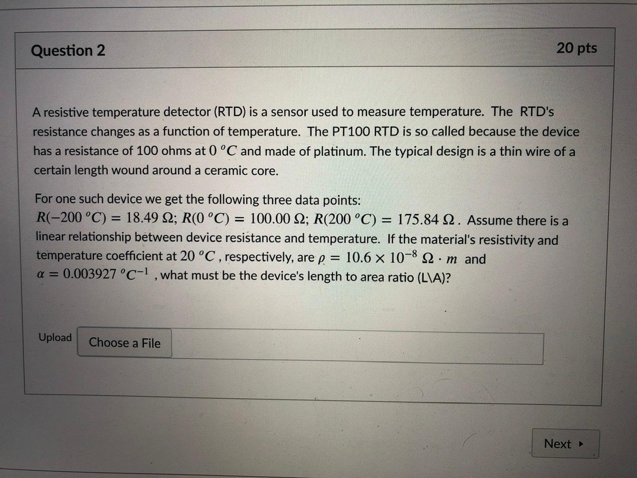 Solved Question 2 20 pts A resistive temperature detector | Chegg.com