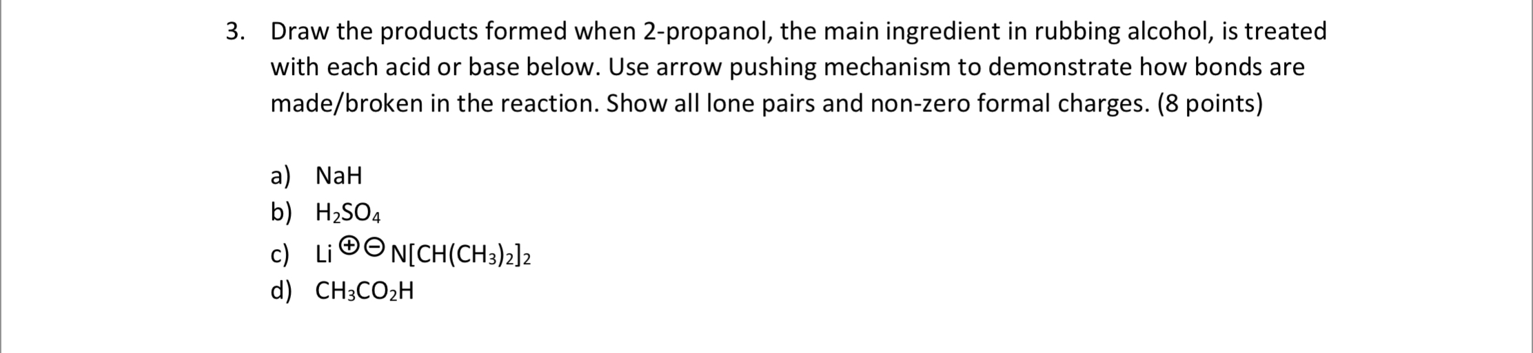 Solved Draw the products when 2-propanol is added as follows | Chegg.com