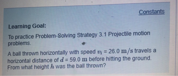 Solved Constants Learning Goal: To practice Problem-Solving | Chegg.com