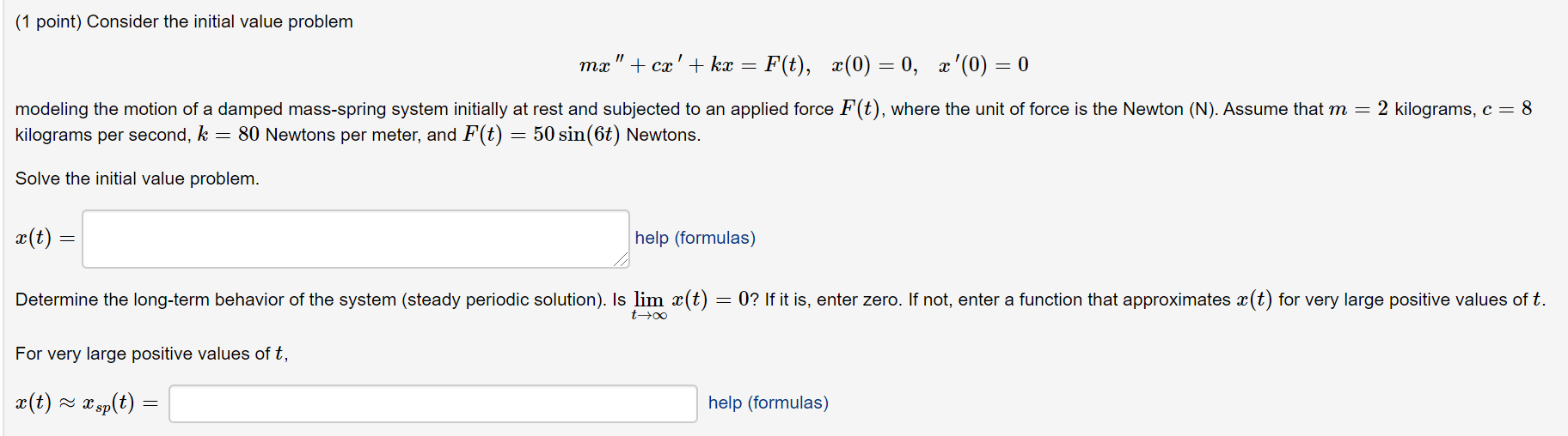 Solved (1 point) Consider the initial value problem mx" + | Chegg.com