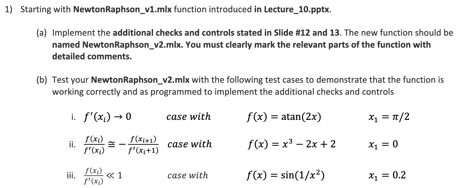 Solved Newton-Raphson: Issues - If the initial estimate is | Chegg.com