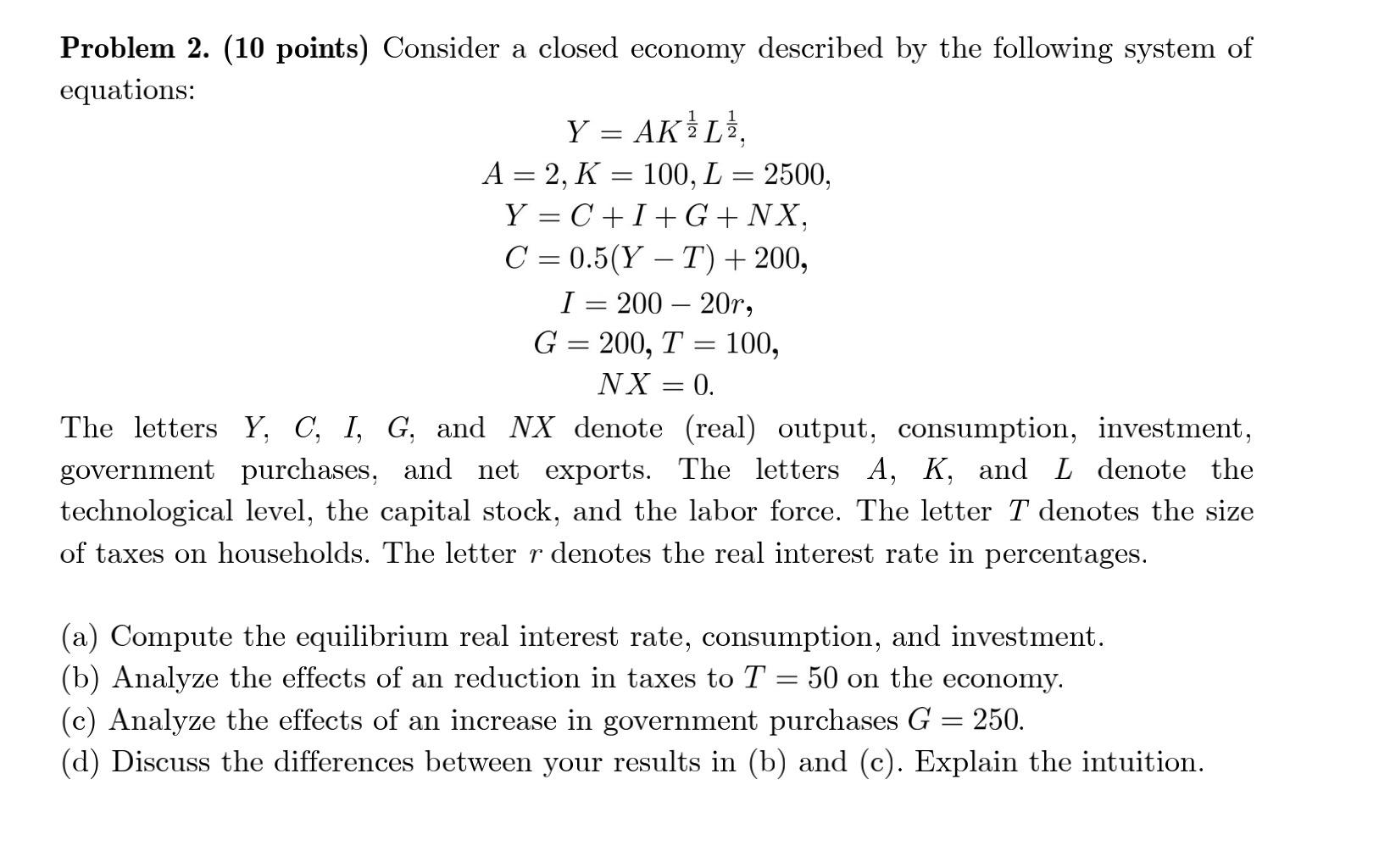 Solved Problem 2. (10 points) Consider a closed economy | Chegg.com